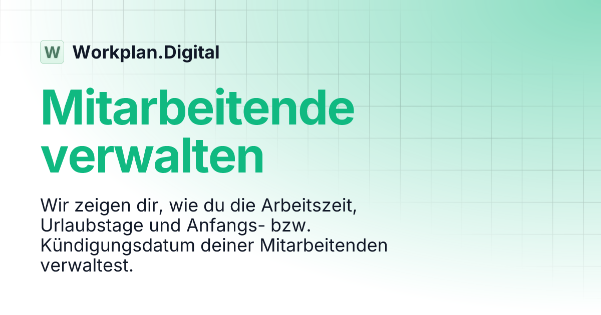 Mitarbeitende verwalten | Workplan.Digital